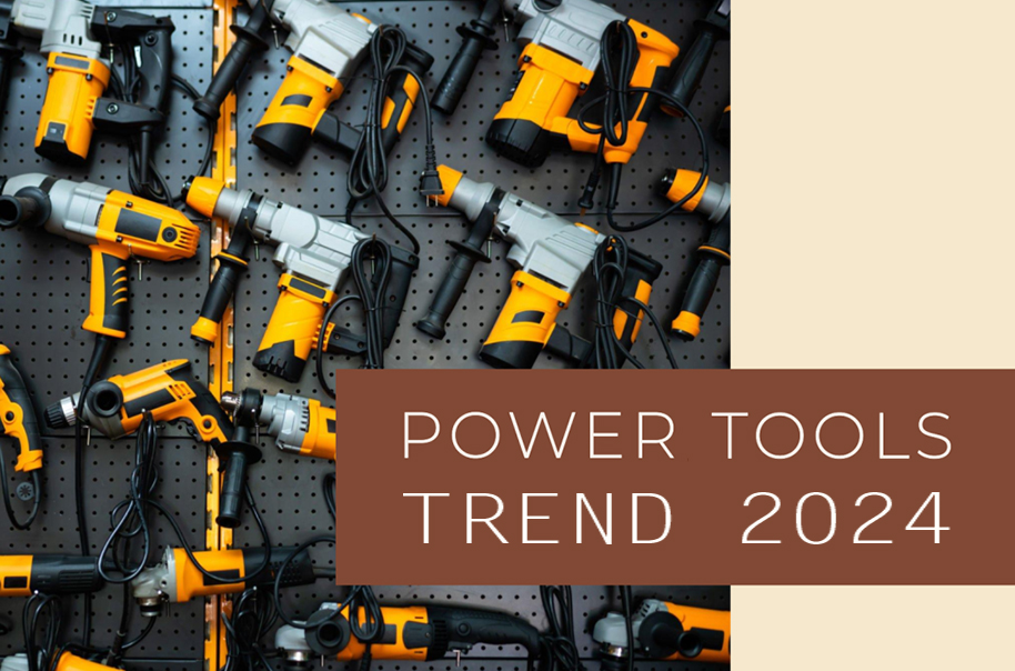 Top Trends in the Power Tools Industry for 2024 Manufacturer China