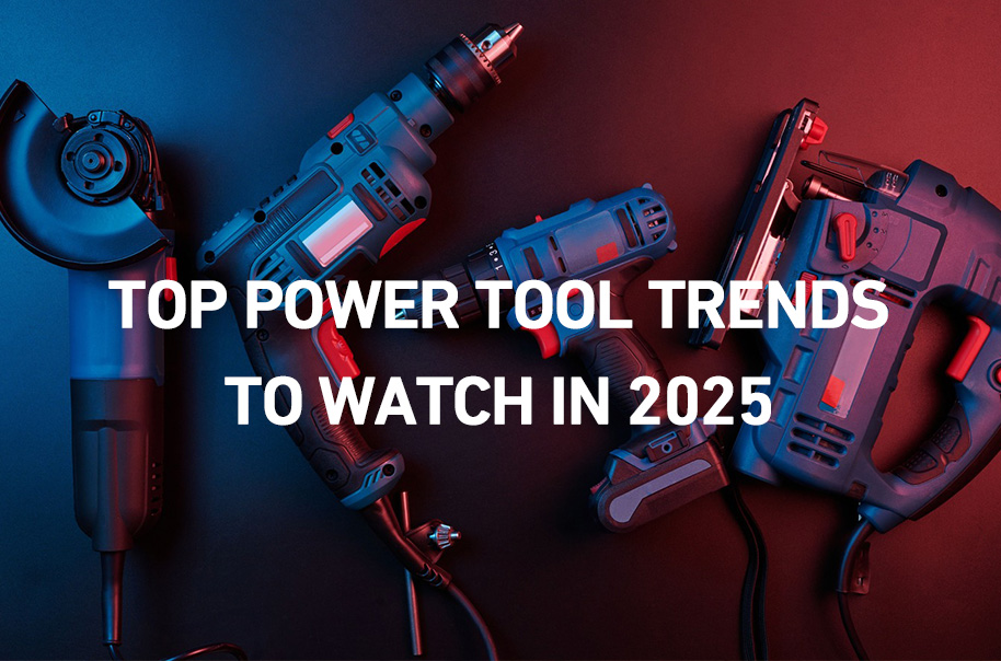 Export Top Power Tool Trends to Watch in 2025